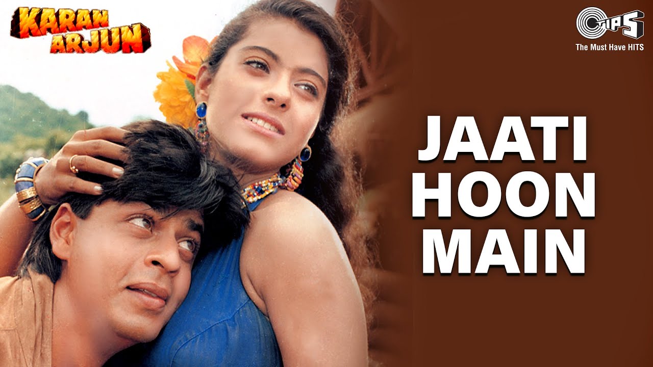 JAATI HOON MAIN LYRICS - Karan Arjun - Lyricshost